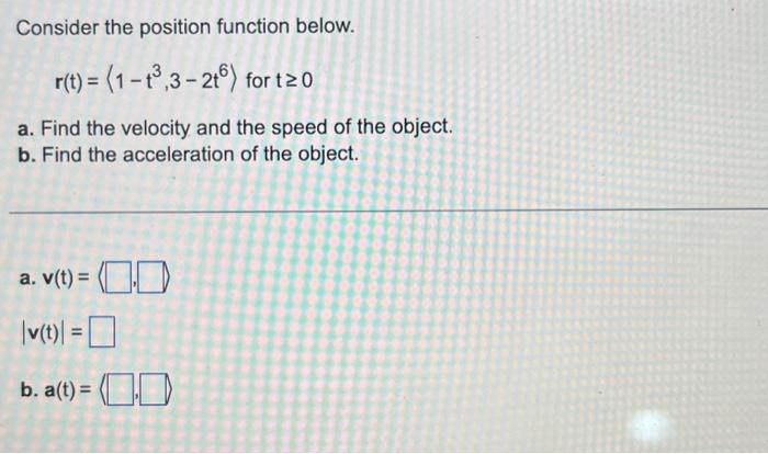 Solved Consider the position function below. | Chegg.com