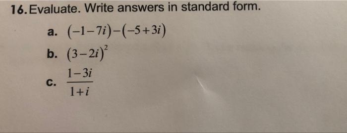 Solved a. 16. Evaluate. Write answers in standard form. | Chegg.com