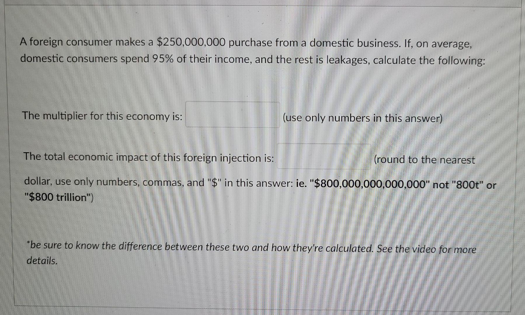 Solved a a A foreign consumer makes a $250,000,000 purchase | Chegg.com
