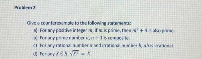 Solved Give a counterexample to the following statements: a) | Chegg.com