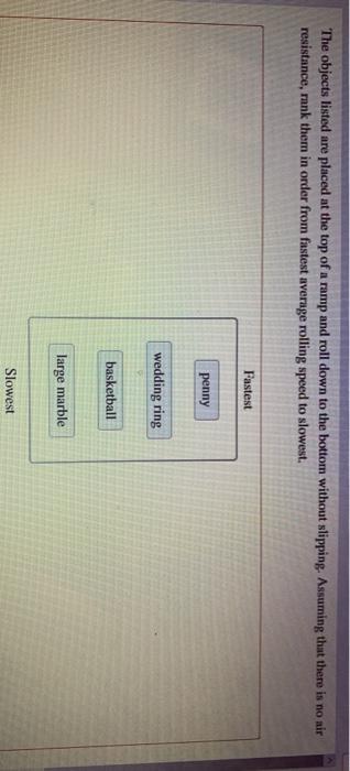Solved The objects listed are placed at the top of a ramp | Chegg.com