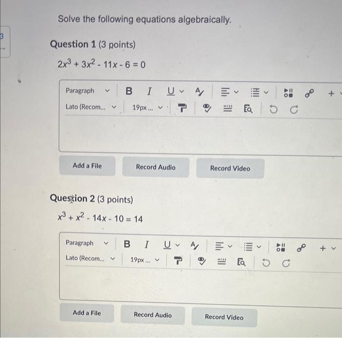 Solved Solve the following equations algebraically. Question | Chegg.com