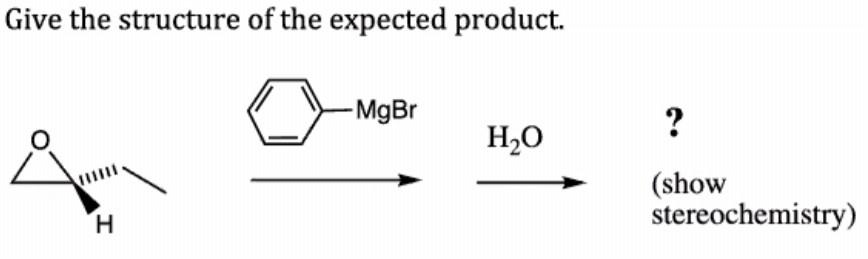 Solved Give the structure of the expected product. -MgBr ? | Chegg.com