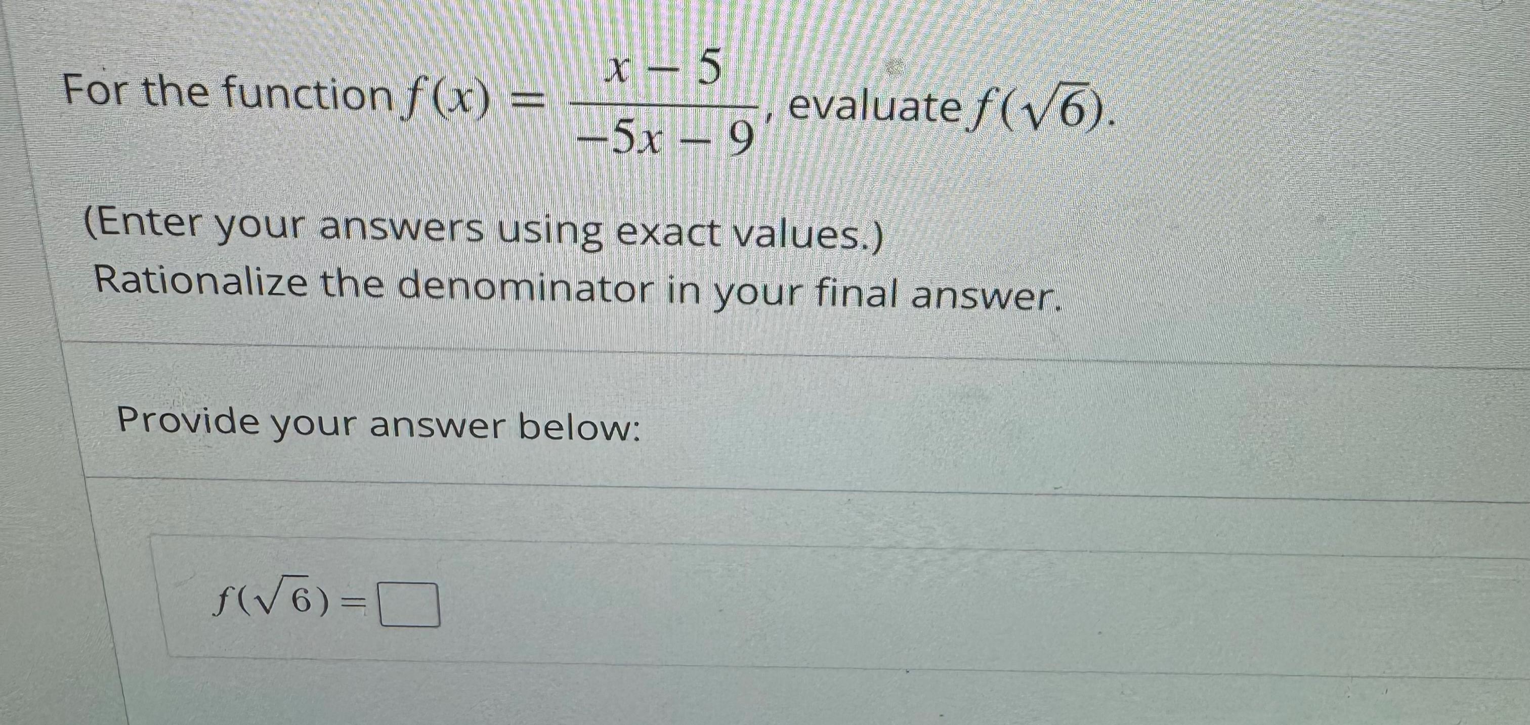 Solved For the function f(x)=x-5-5x-9, ﻿evaluate f(62)(Enter | Chegg.com