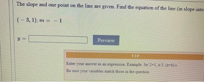 Solved The slope and one point on the line are given. Find | Chegg.com