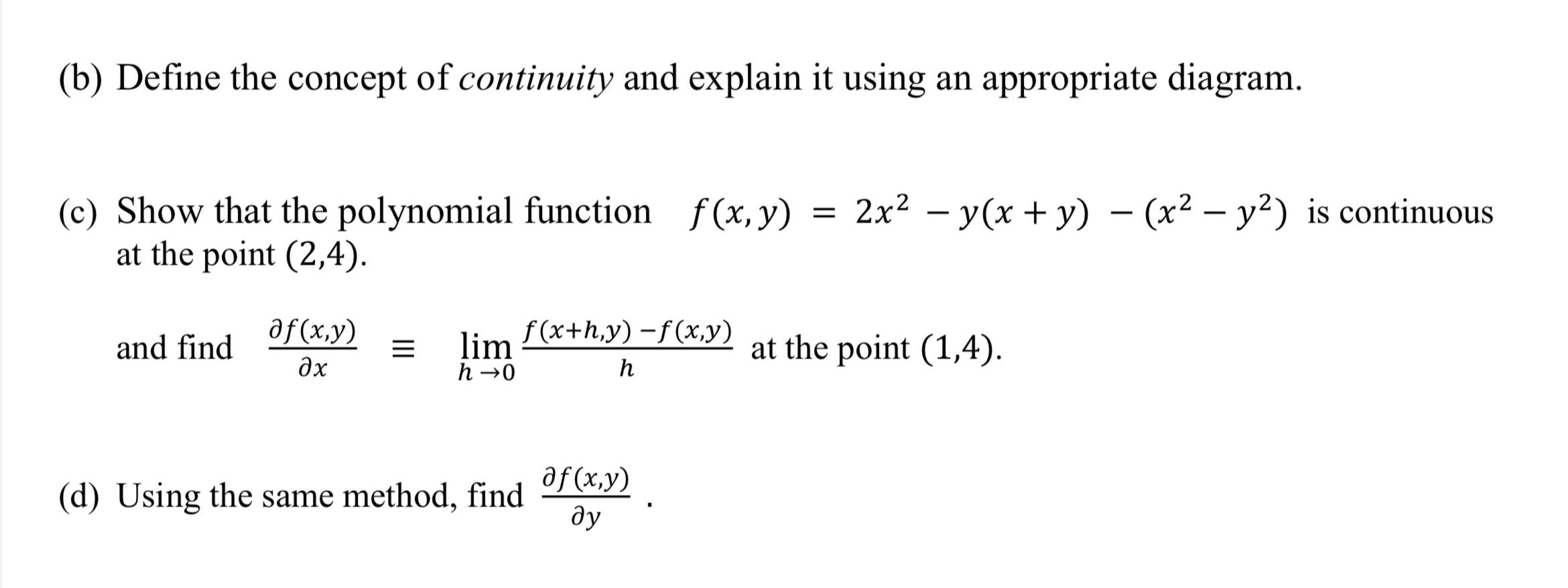 Solved (b) ﻿Define the concept of continuity and explain it | Chegg.com