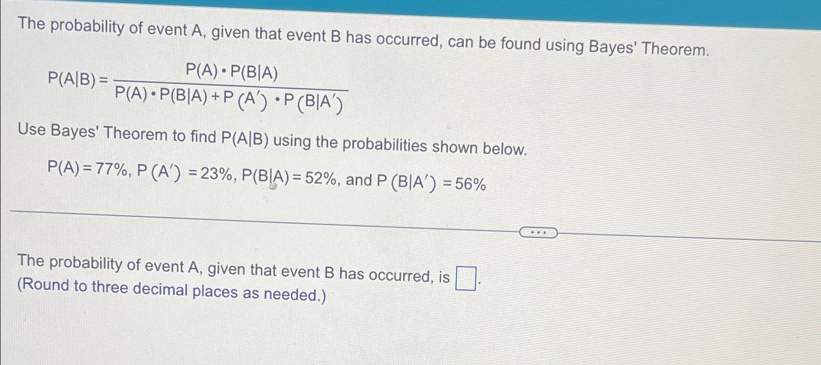 Solved The probability of event A, ﻿given that event B has | Chegg.com