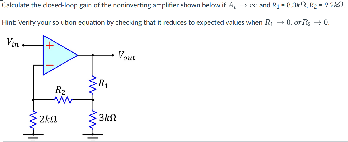 Solved Calculate the closed-loop gain of ﻿the noninverting | Chegg.com