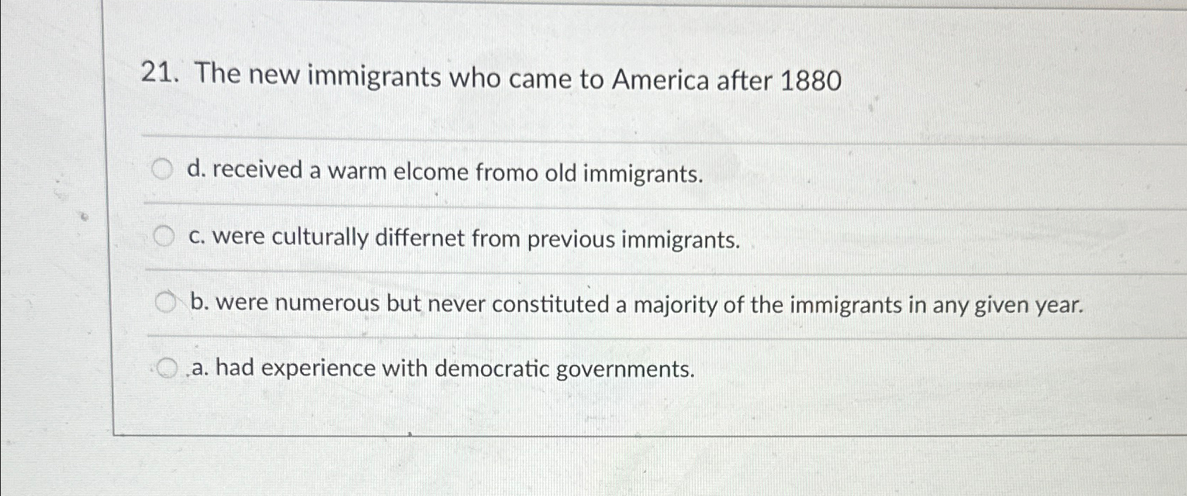 Solved The new immigrants who came to America after 1880d. | Chegg.com