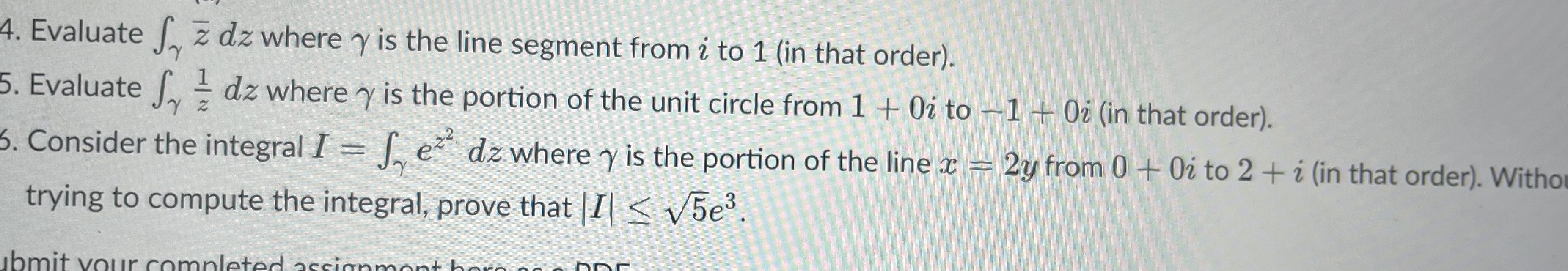 Solved Evaluate ∫γ﻿bar (z)dz ﻿where γ ﻿is the line segment | Chegg.com