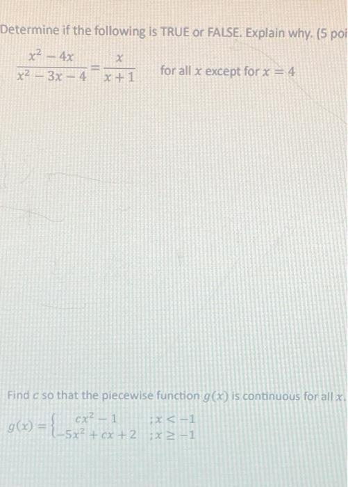 Solved Determine if the following is TRUE or FALSE. Explain | Chegg.com