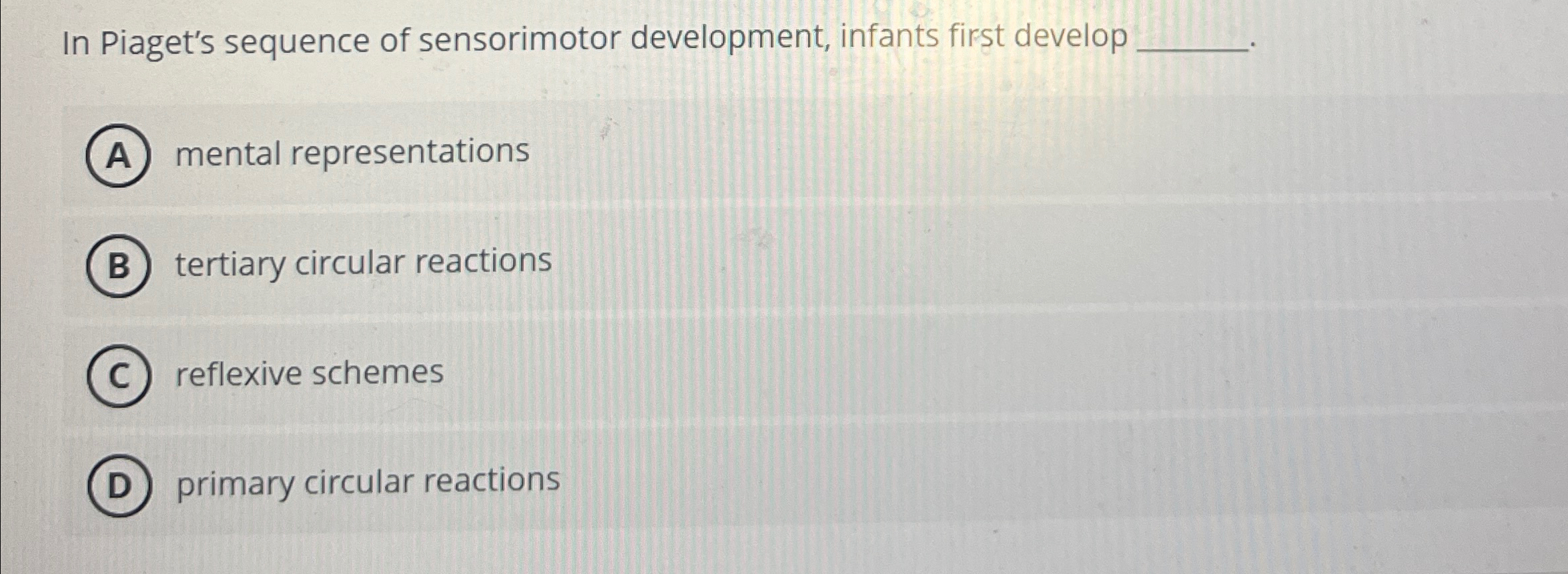 Solved In Piaget's sequence of sensorimotor development, | Chegg.com