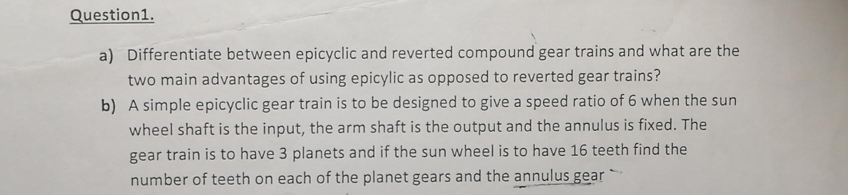 Solved Question1.a) ﻿Differentiate between epicyclic and | Chegg.com