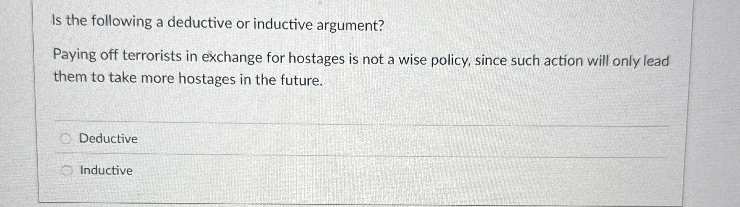 Solved Is the following a deductive or inductive | Chegg.com