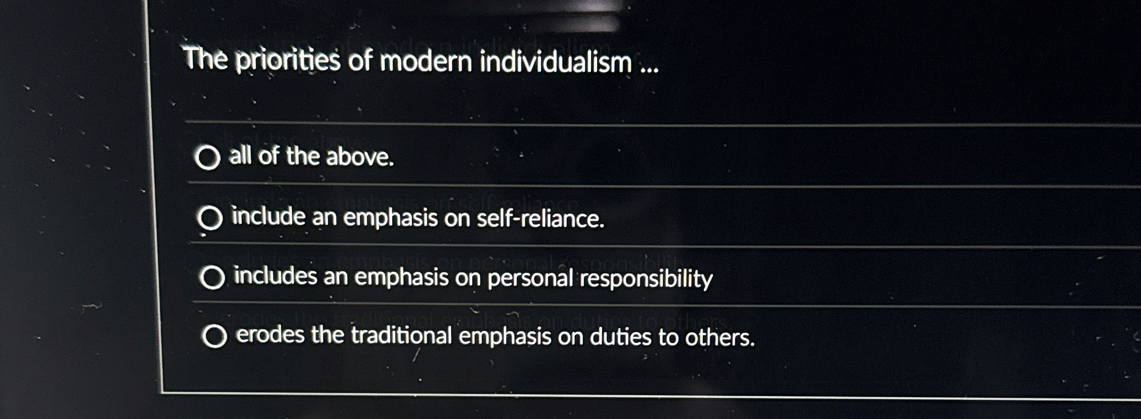 Solved The priorities of modern individualism ...all of the | Chegg.com