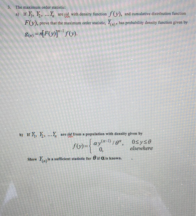 Solved 3. The maximum order statistic: a) If Y, Y, ...Y are | Chegg.com