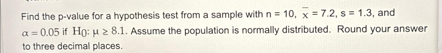 Solved Find the p-value for a hypothesis test from a sample | Chegg.com