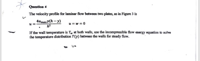 Solved Question 4 The velocity profile for laminar flow | Chegg.com
