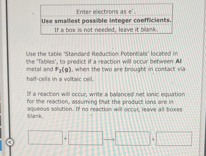 Solved Use the table 'Standard Reduction Potentials' located | Chegg.com