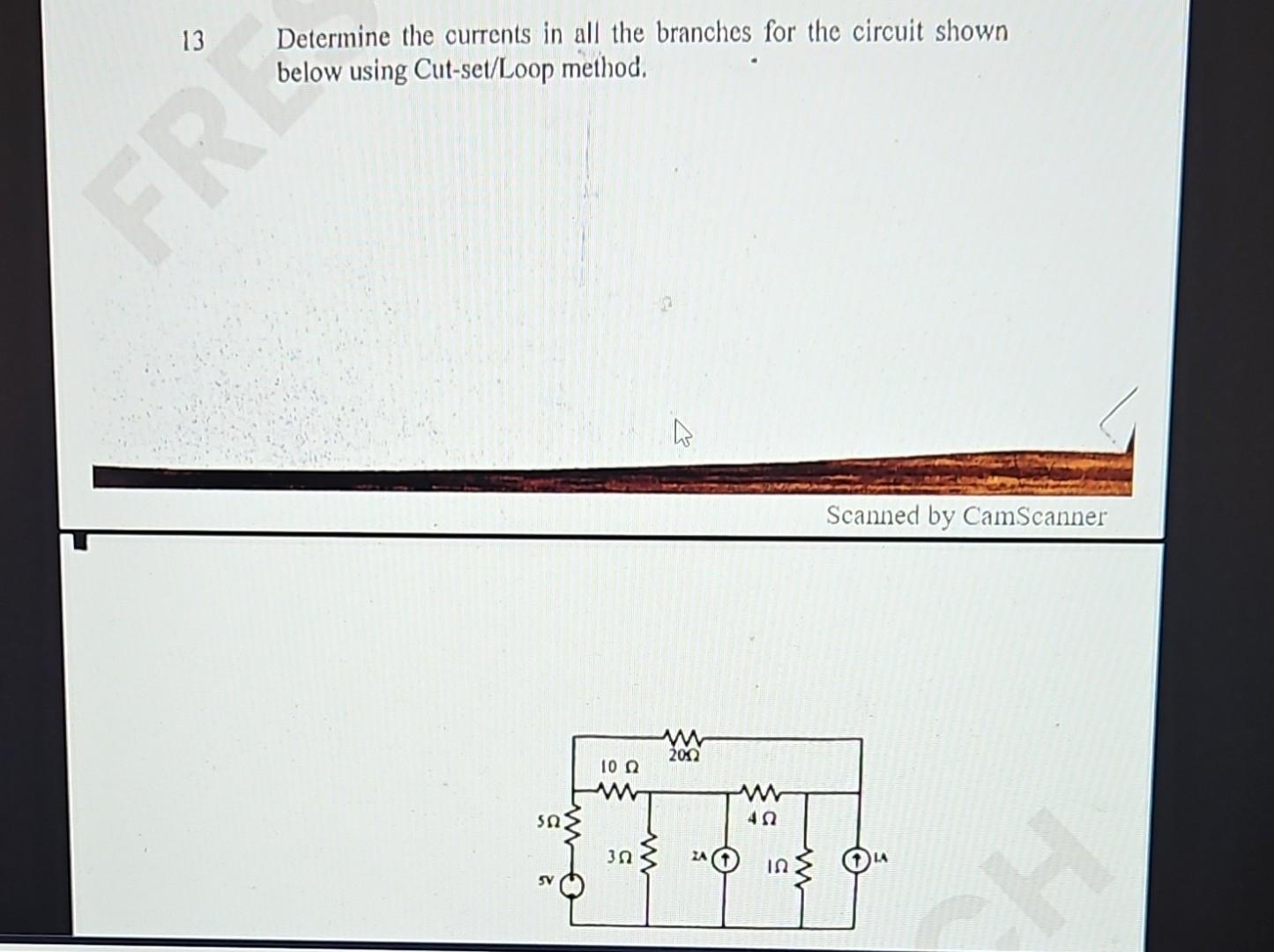 Solved Determine the currents in all the branches for the | Chegg.com