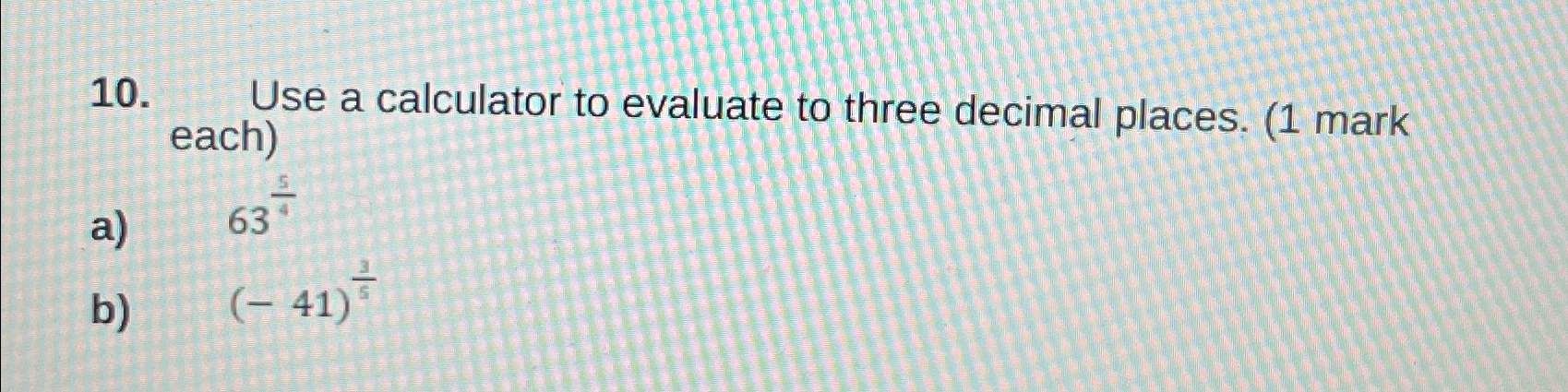 Solved Use a calculator to evaluate to three decimal places. | Chegg.com