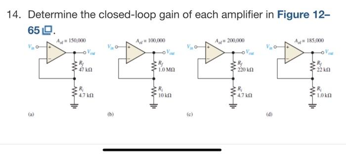 Solved 14. Determine the closed-loop gain of each amplifier | Chegg.com