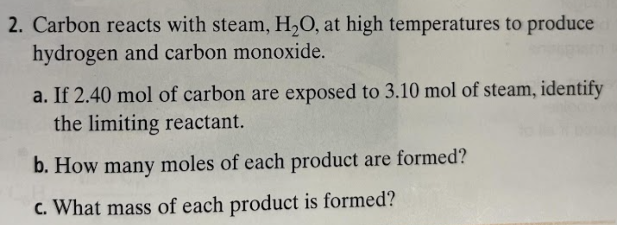 Solved Carbon reacts with steam, H2O, ﻿at high temperatures | Chegg.com