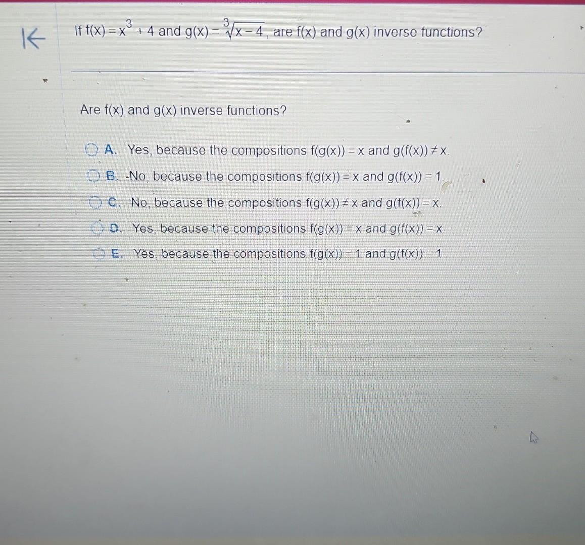 Solved If f(x)=x3+4 and g(x)=3x−4, are f(x) and g(x) inverse | Chegg.com