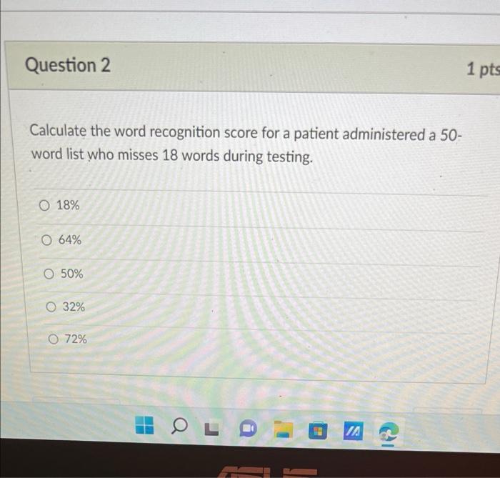 Solved Question 2 1 pts Calculate the word recognition score | Chegg.com