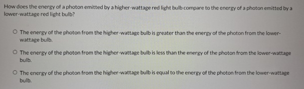 Solved How does the energy of a photon emitted by a | Chegg.com