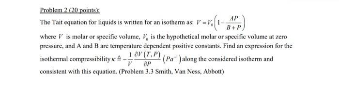 Solved Problem 2(20 points): The Tait equation for liquids | Chegg.com