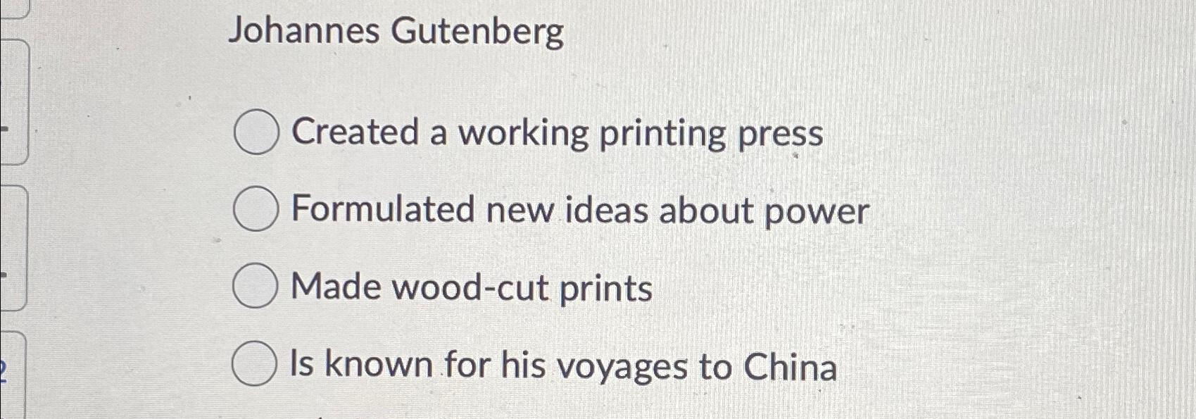 Solved Johannes GutenbergCreated a working printing | Chegg.com