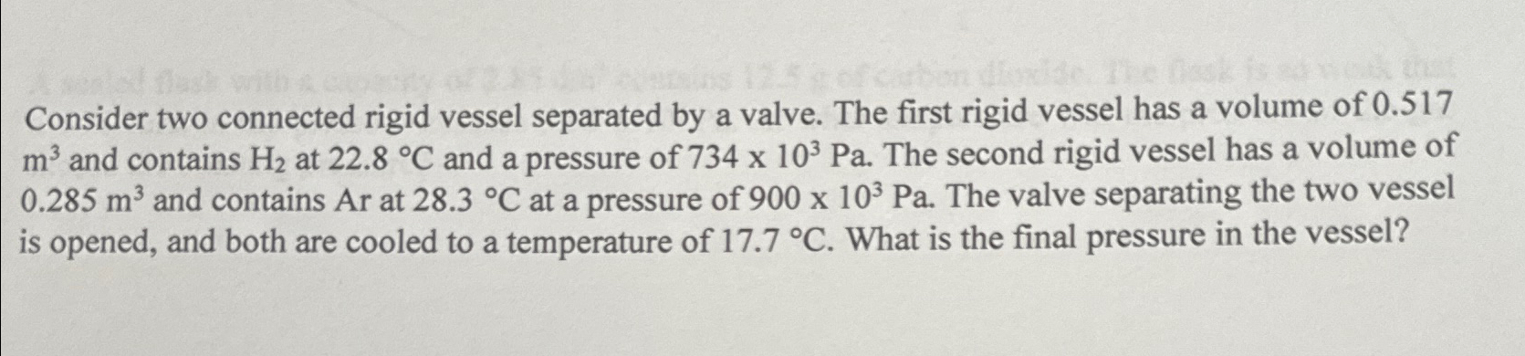 Consider two connected rigid vessel separated by a | Chegg.com