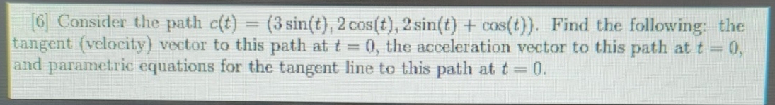 Solved [6] ﻿Consider the path | Chegg.com