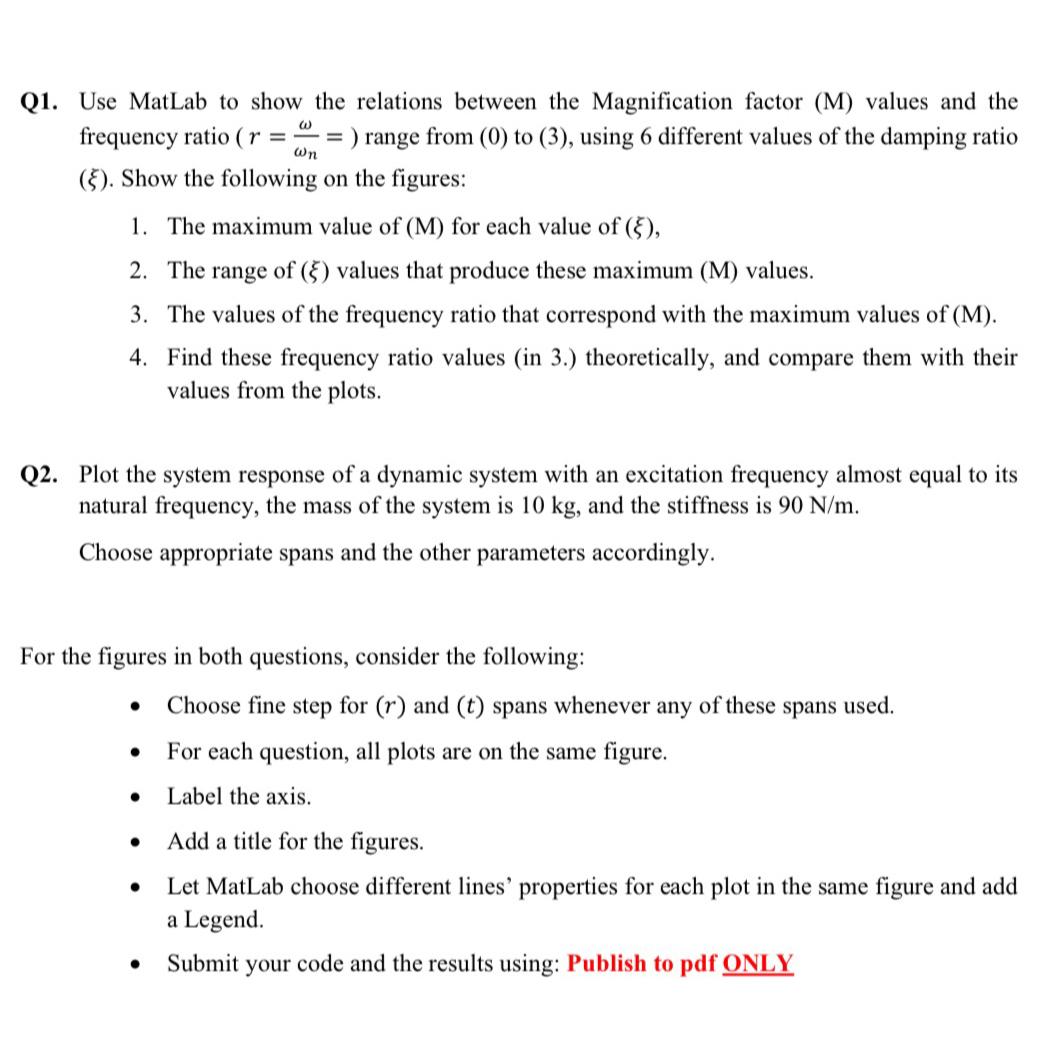 Solved Q1. ﻿Use MatLab to show the relations between the | Chegg.com