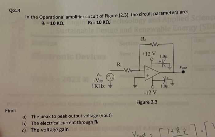 Solved Q2.3 Find: In the Operational amplifier circuit of | Chegg.com