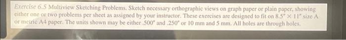 Solved 6 Exercise 6.5 Multiview Sketching Problems. Sketch | Chegg.com