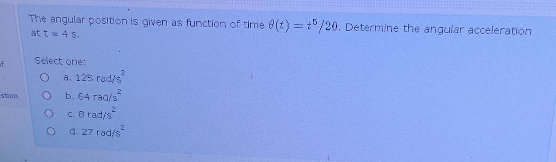 Solved The angular position is given as function of time | Chegg.com