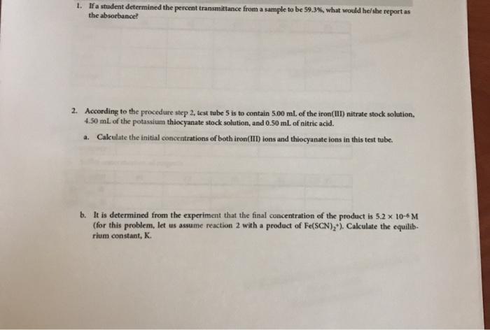 Solved 1. If a student determined the percent transmittance | Chegg.com