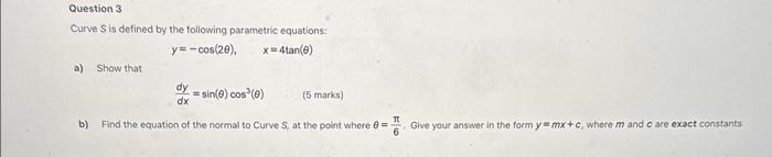 Solved Curve S is defined by the following parametric | Chegg.com