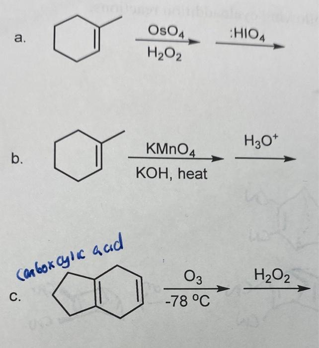 Solved HIO4 a. Os04 H2O2 KMnO4 H30+ b. KOH, heat ( | Chegg.com