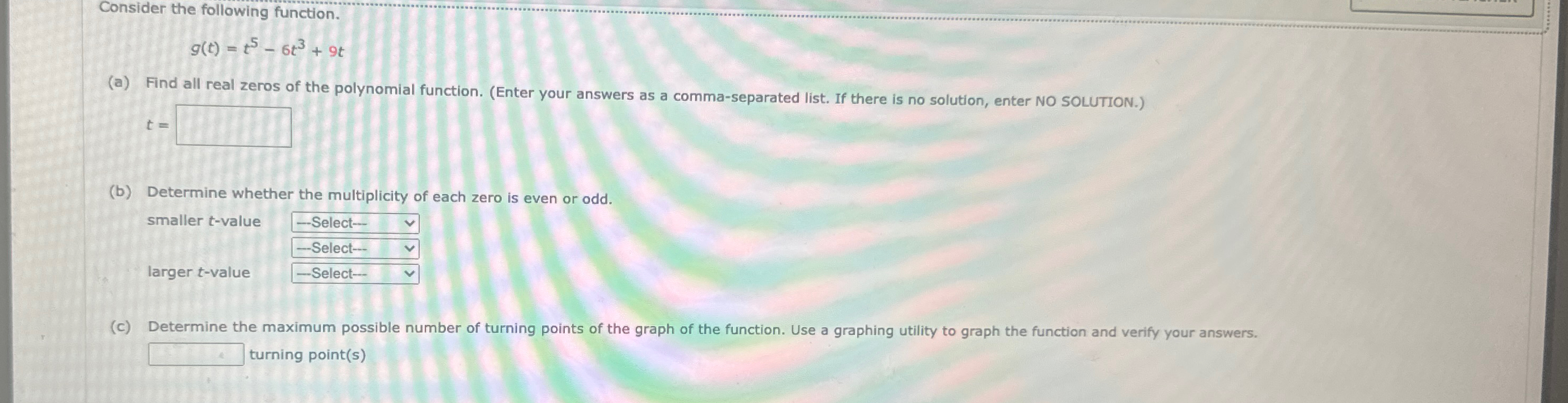 Solved Consider the following function.g(t)=t5-6t3+9t(a) | Chegg.com