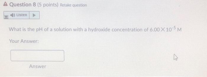 Solved A Question 8 (5 points) Retake question Listen What | Chegg.com