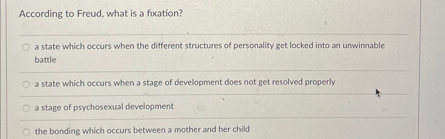 Solved According to Freud, what is a fixation?q,a state | Chegg.com