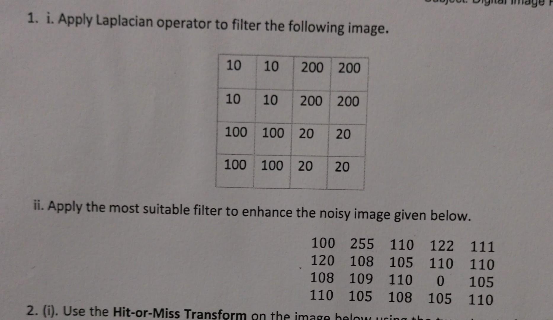 1. i. Apply Laplacian operator to filter the | Chegg.com