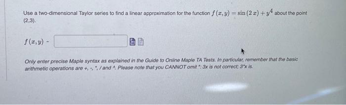 Solved Use a two-dimensional Taylor series to find a linear | Chegg.com