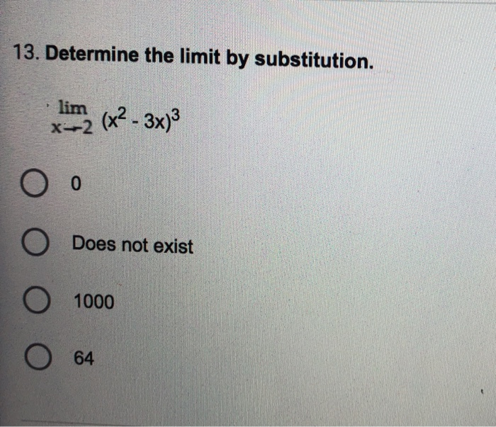 Solved 13. Determine the limit by substitution. 1) (? - | Chegg.com