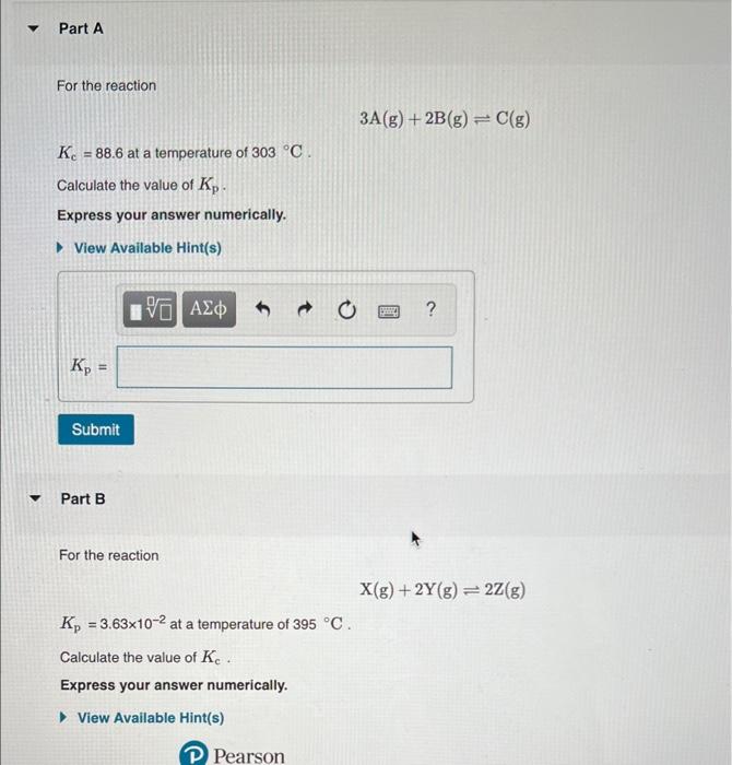 Solved For the reaction 3 A( g)+2 B( g)⇌C(g) Kc=88.6 at a | Chegg.com