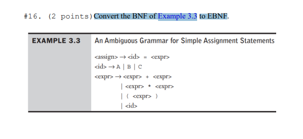 Solved #16. (2 ﻿points) ﻿Convert the BNF of Example 3.3 ﻿to | Chegg.com