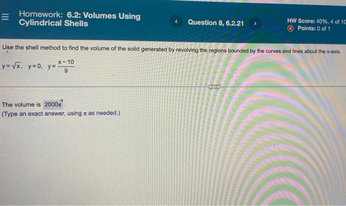 Solved = Homework: 6.2: Volumes Using Cylindrical Shells Use | Chegg.com